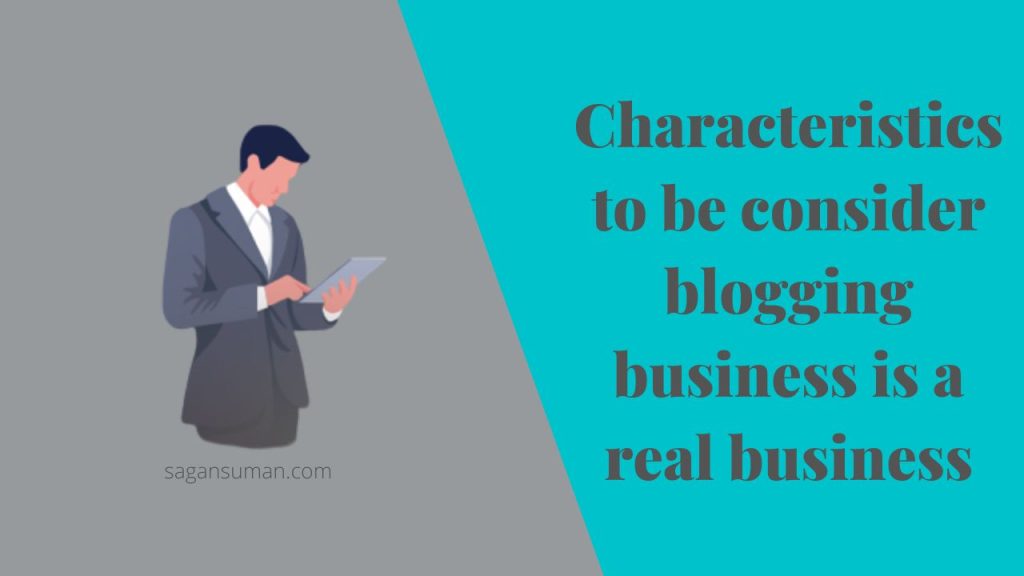 Interesting facts to treat blogging business as a real business